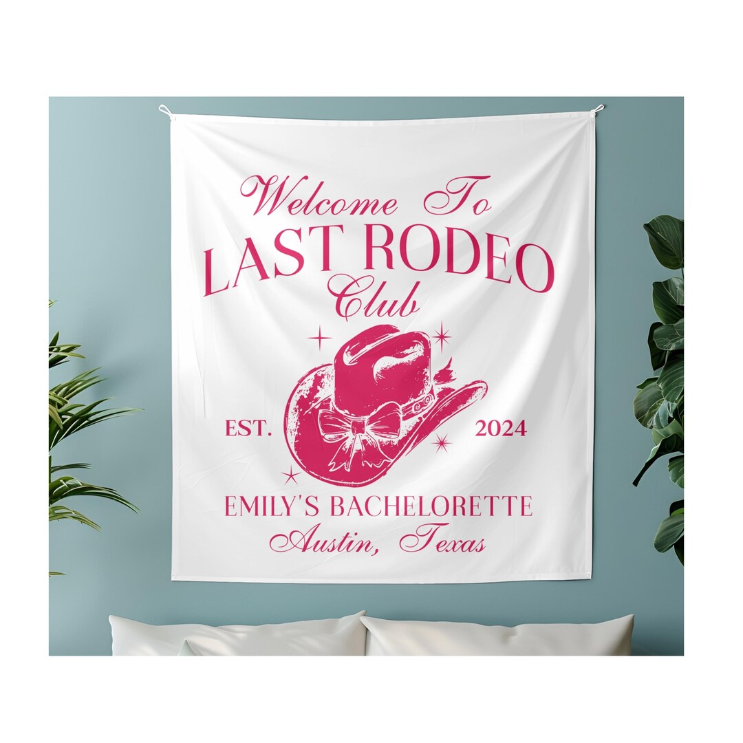 Austin Bachelorette Tapestry, Last Rodeo Bachelorette Banner, Last Ride ...
