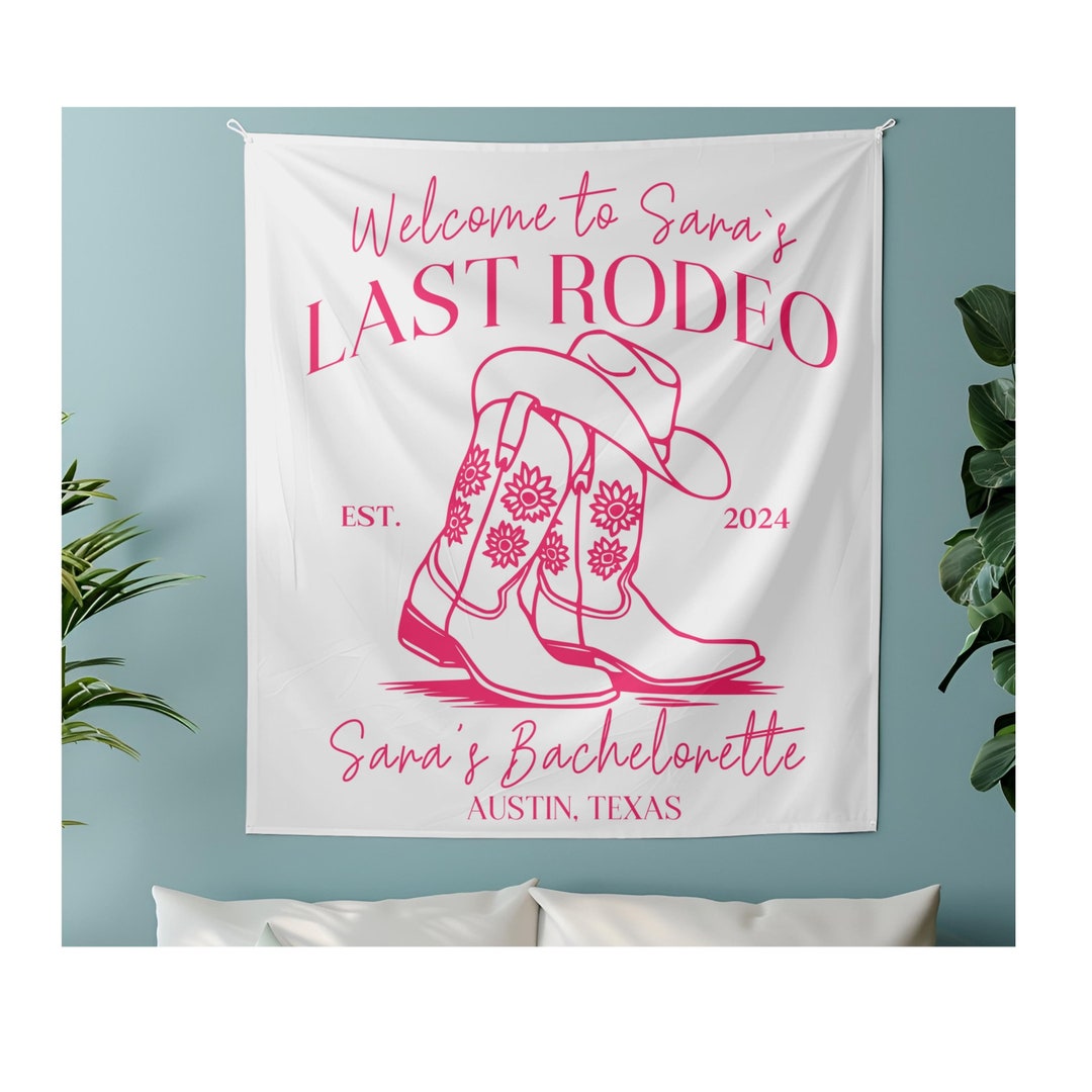 Last Rodeo Bachelorette Party Banner, Austin Bachelorette Backdrop ...