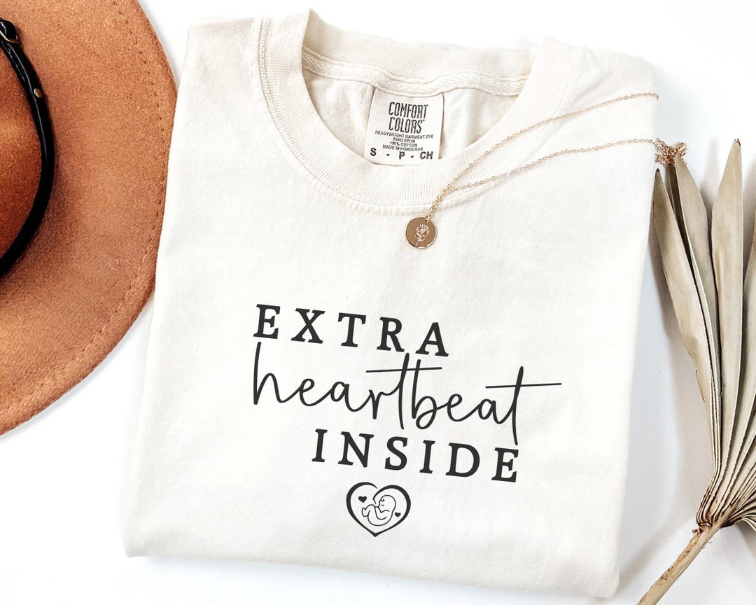 Extra Heartbeat Inside Shirt, Baby Surprise Shirt, New Mom Shirt ...