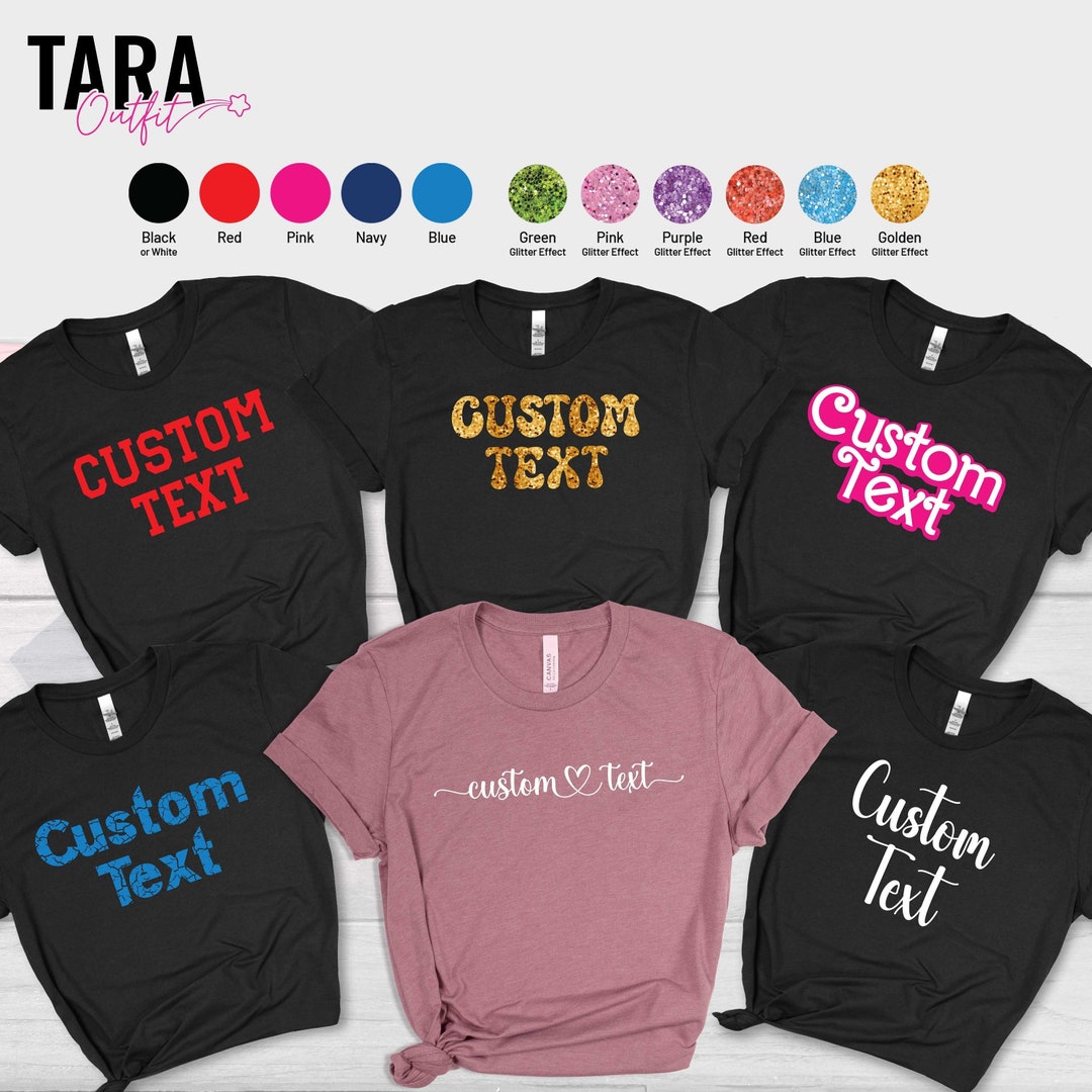 Custom Shirt in 9 Fonts and Colors and Glitters Effect, Custom T-shirt ...