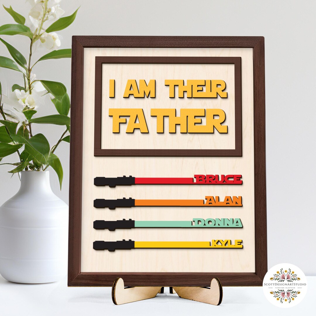 I Am Their Father Wood Sign, Personalized Family Quote Plaque, Ideal ...