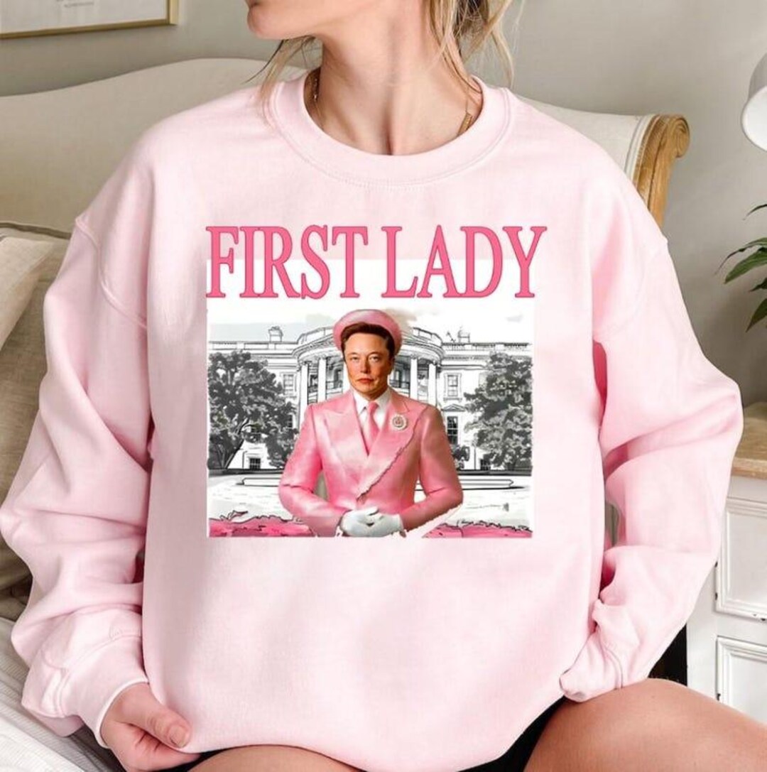 Funny Elon First Lady Cute Vintage Sweatshirt, Elon Pink Funny Hoodie ...