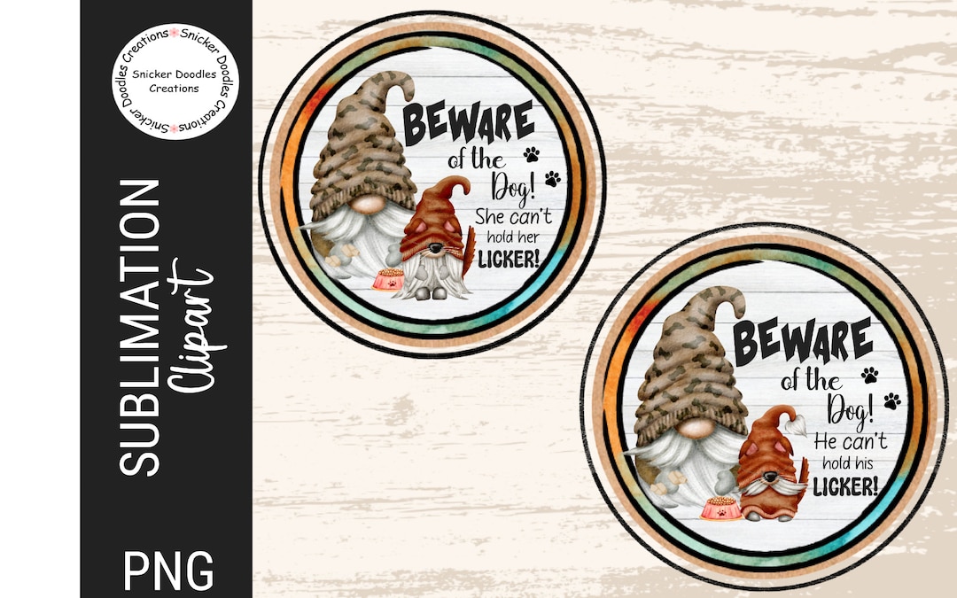 Beware of Dog, Gnome, Round Door Sign, Sticker, Clipart, Sublimation ...