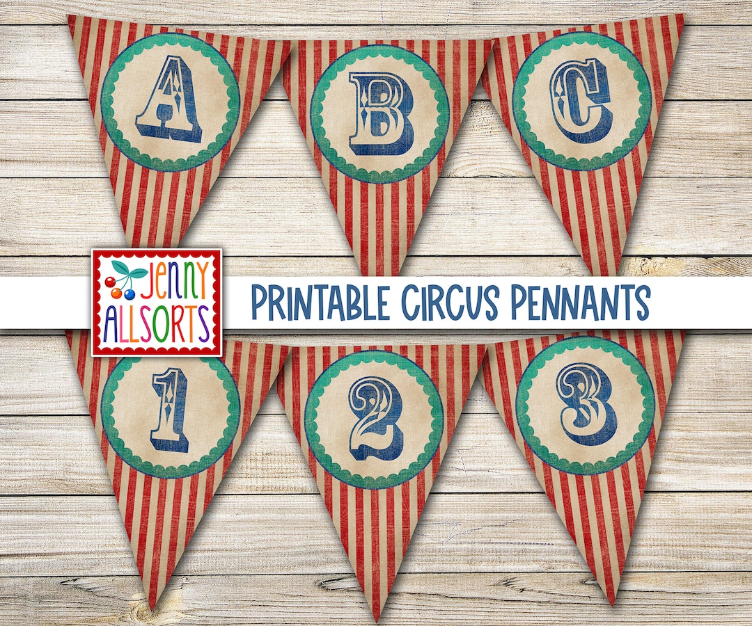 Printable Vintage Circus Pennants - Letters & Numbers - Digital Circus ...