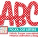 Red Polka Dot Alphabet for Sublimation & Design, 10 Digital Design ...