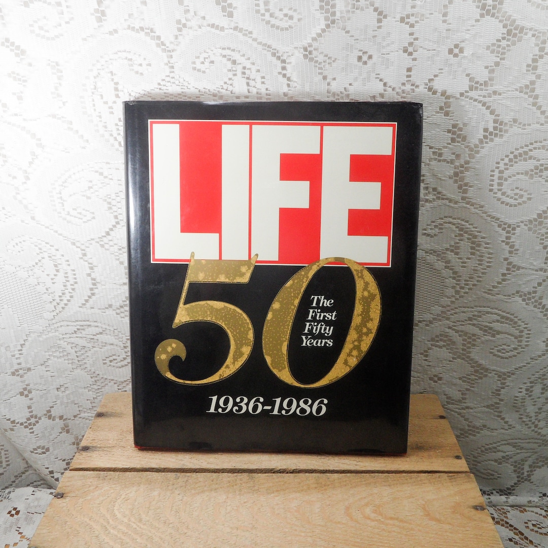Life Magazine, Life the First 50 Years, Life the First 50 Years Book ...