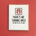 There's No Turning Back - Etsy