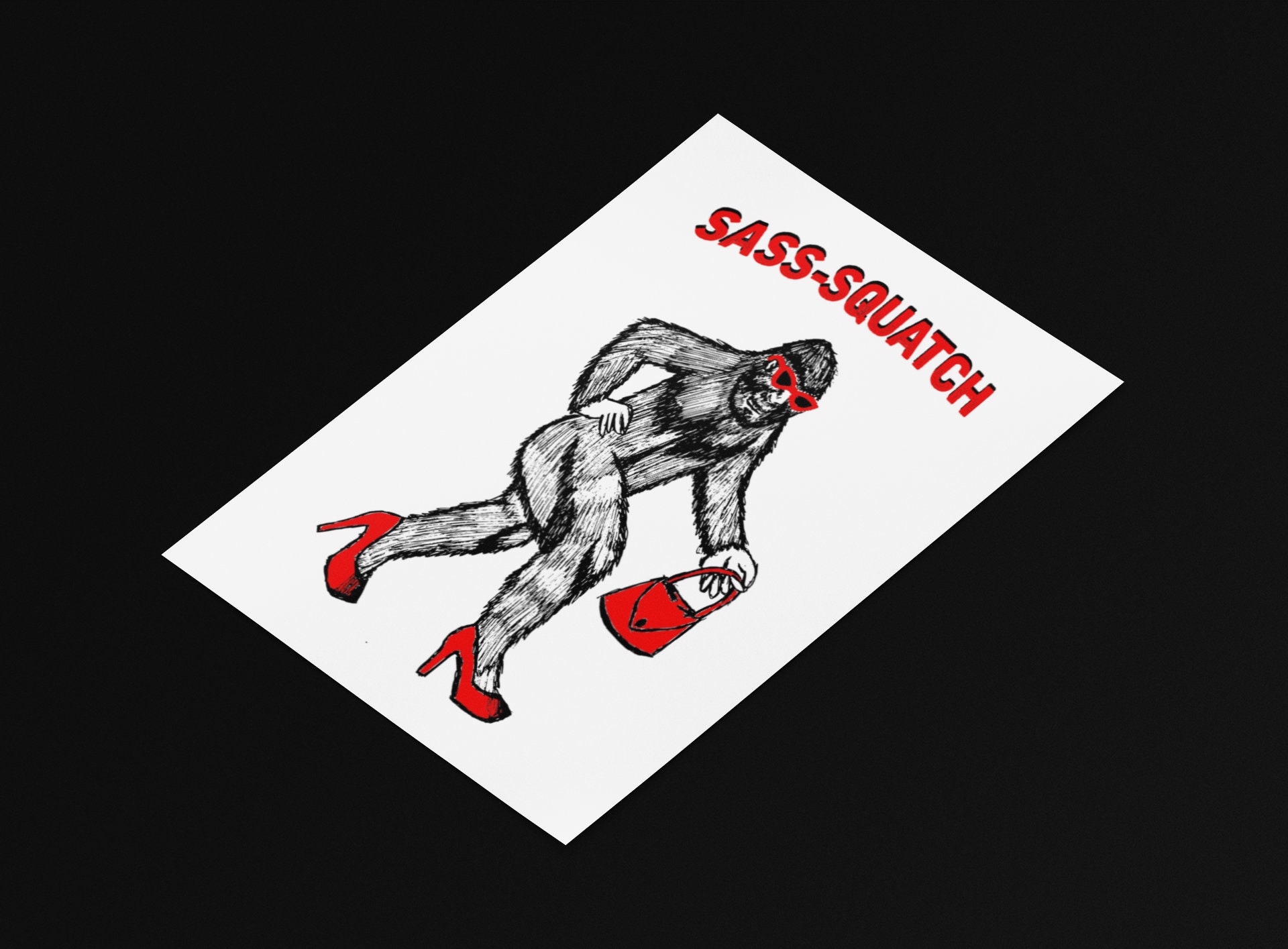 Sass-squatch Poster, Funny Poster, Bigfoot Poster, Wall Decor, Novelty ...