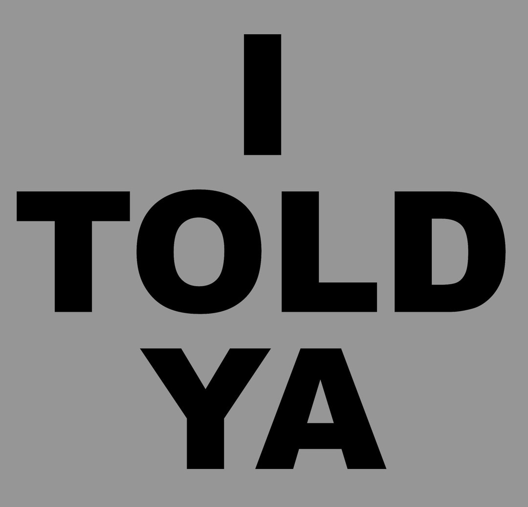 I Told Ya Svg Told Ya Svg Meme Svg Png Vintage Movie Png Gift for Girlfriend Flat Earthers Svg ...