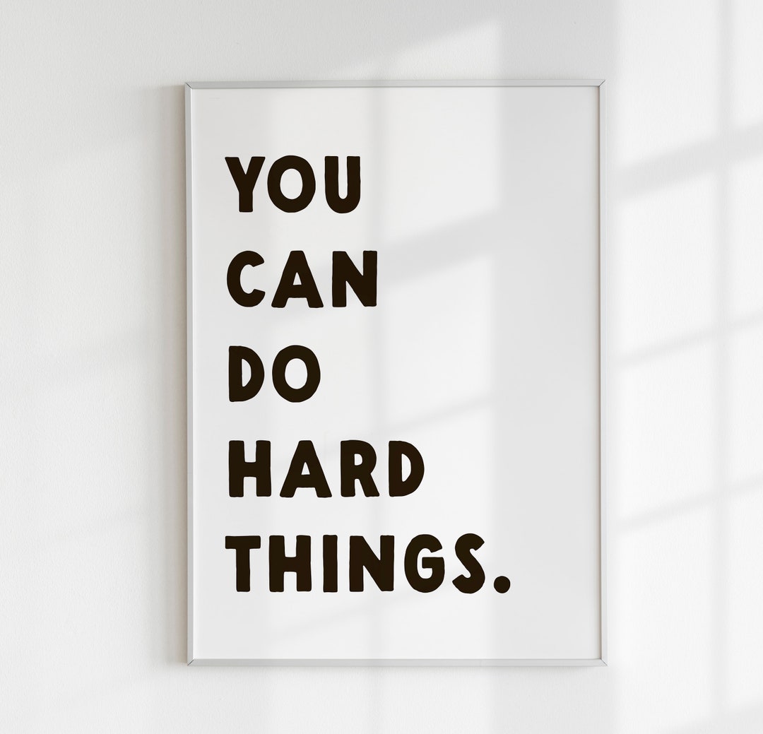 You Can Do Hard Things, Motivational Classroom Decor, Inspirational ...