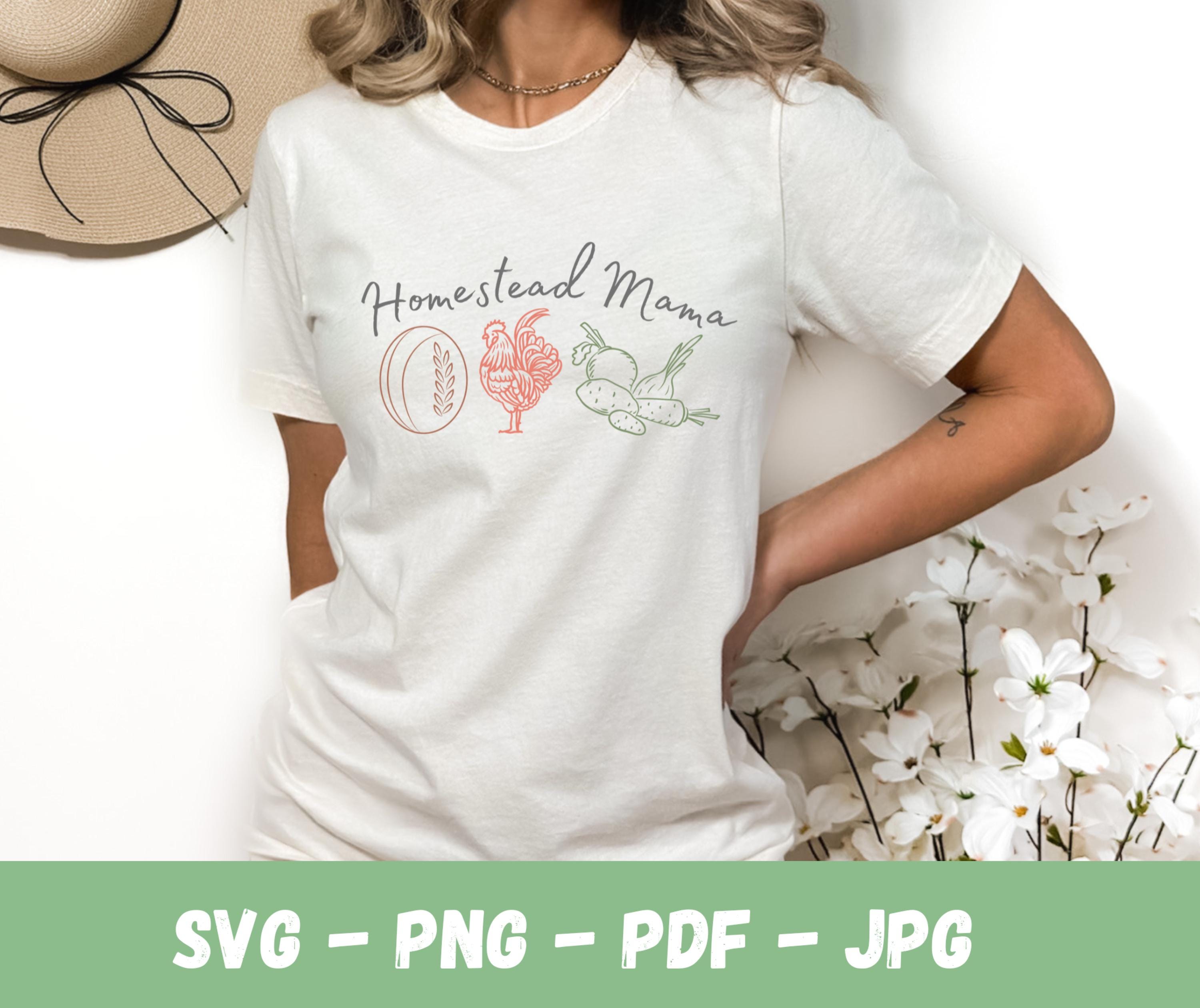 Homestead Mama SVG Digital Download, Homestead PNG for Shirts, Gifts ...