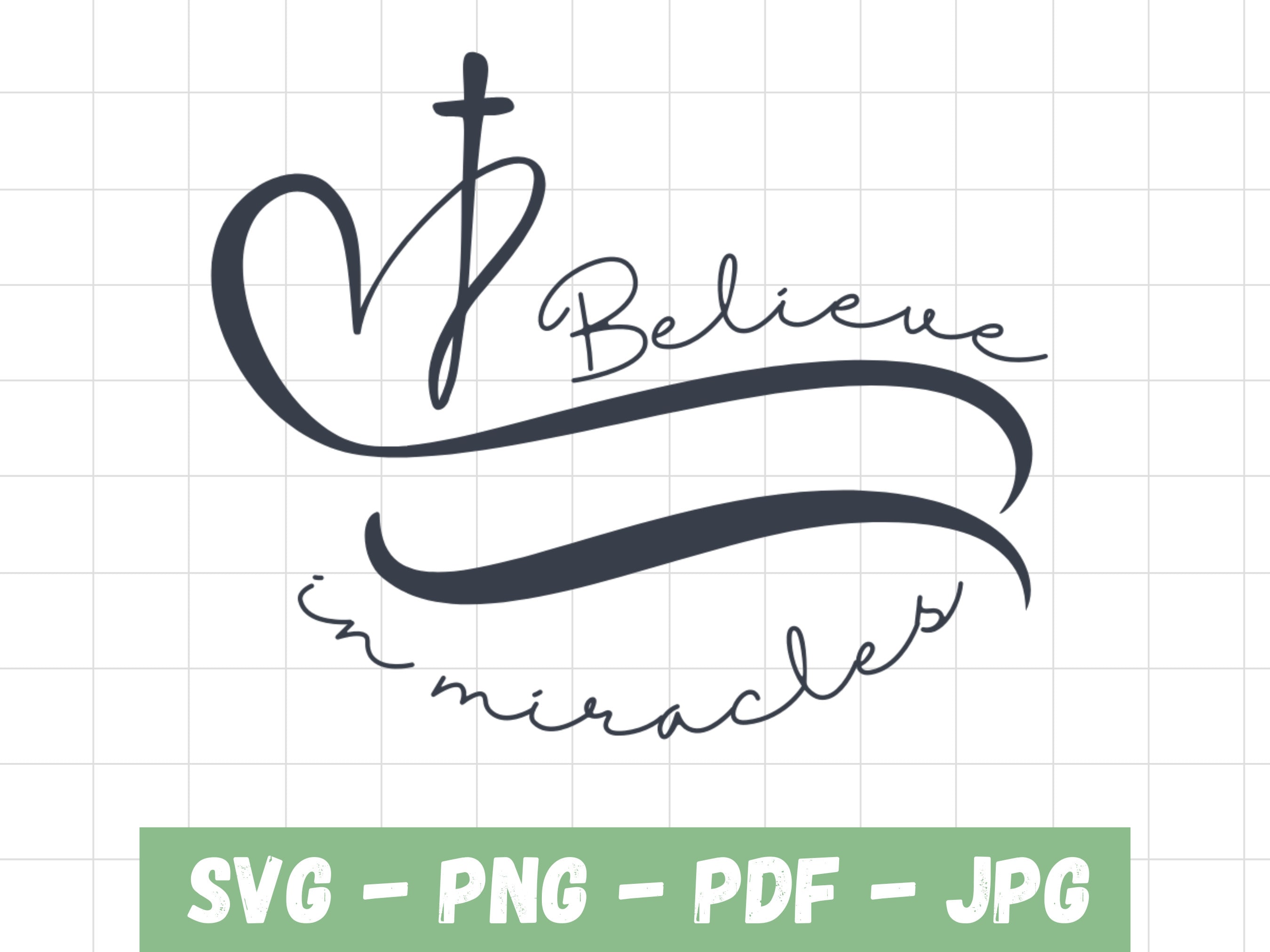Believe in Miracles SVG Digital Download, Believe PNG - Etsy