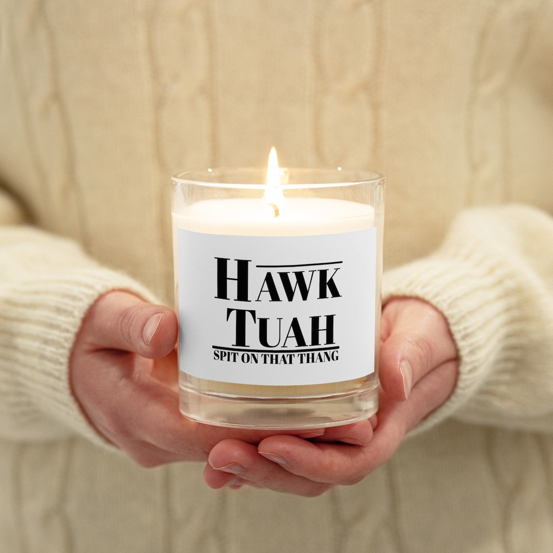 Hawk Tuah Spit on That Thing Soy Candle Girl Shirt , Funny Trendy ...