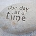 Get Well Gift Goal Setting Gift One Day at a Time Engraved Stone ...