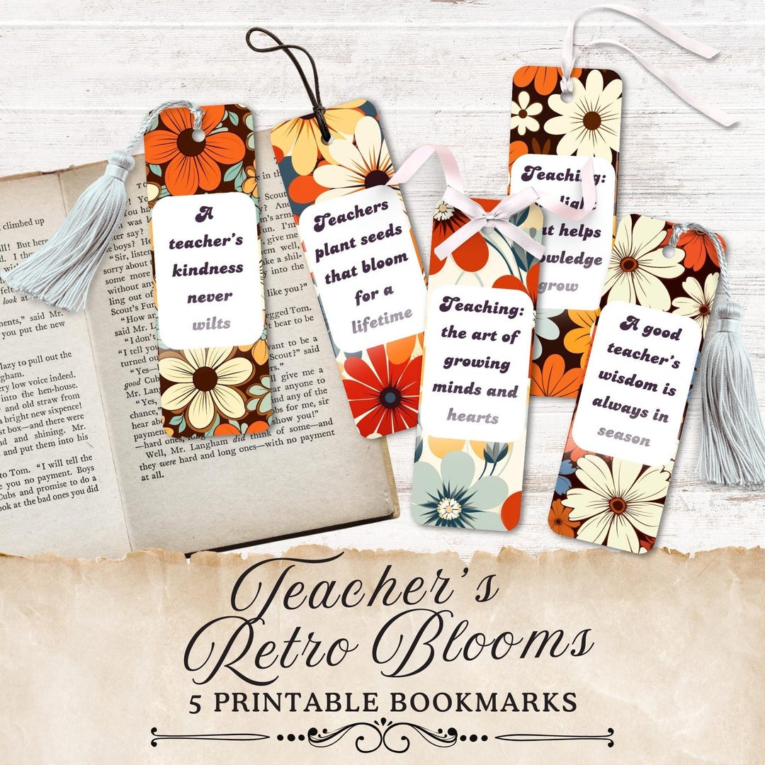Printable Bookmarks for Teachers, Retro Floral Teaching Quote Bookmarks ...