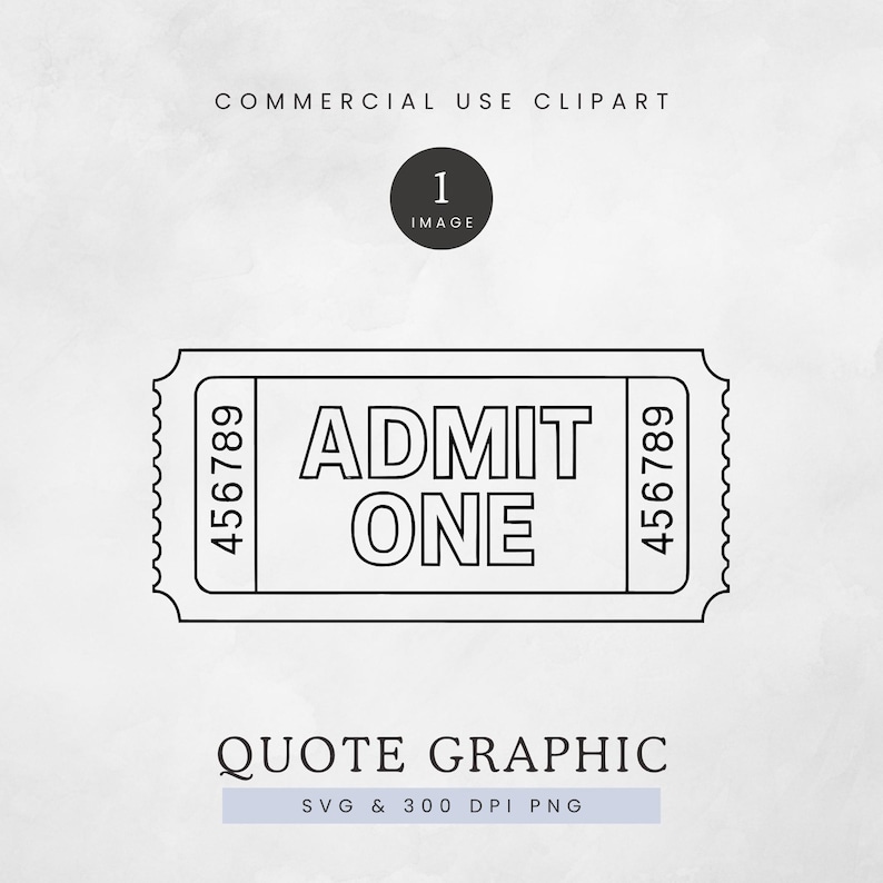 Admit One PNG, Admit One Ticket SVG, Entrance Ticket Clipart, Admission ...