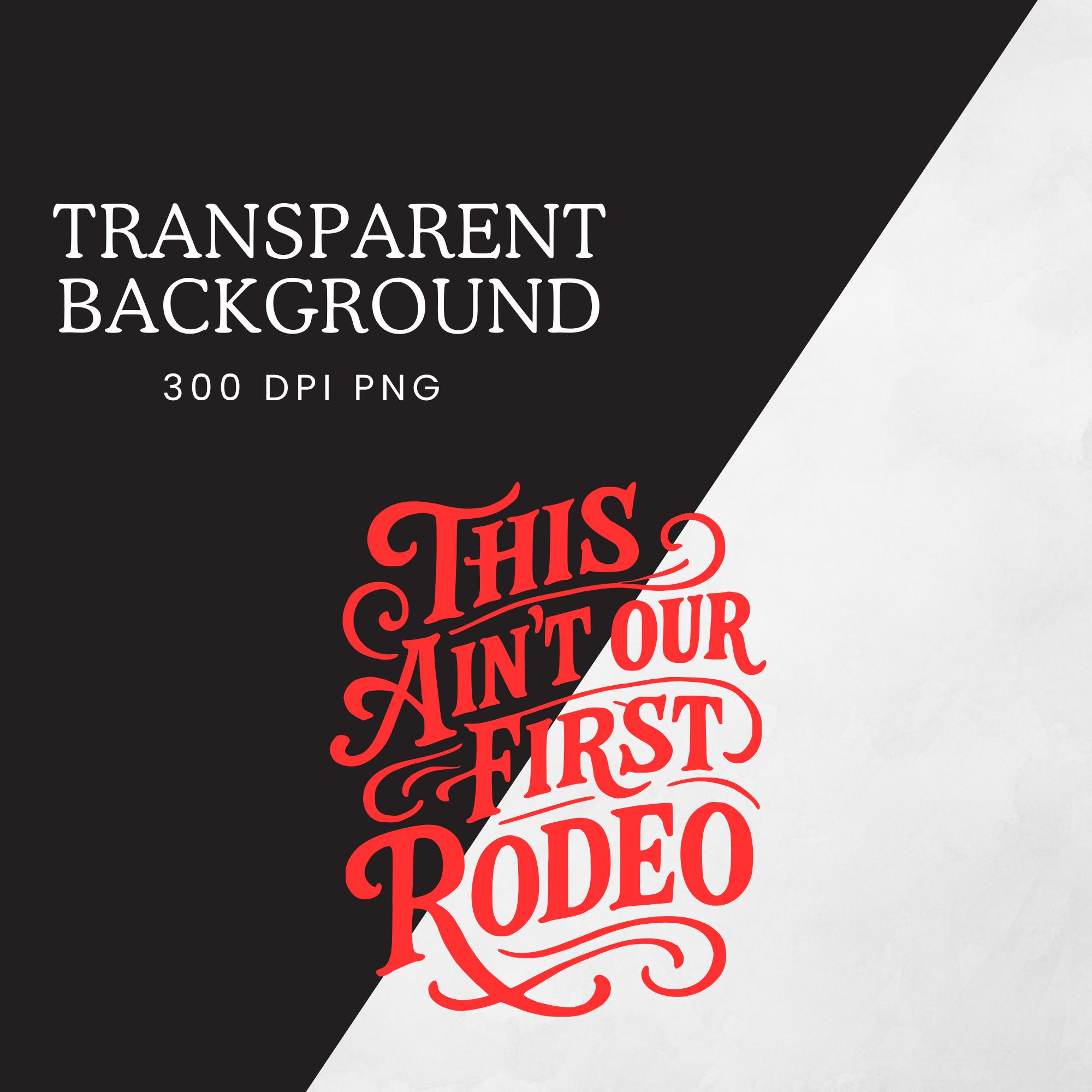 This Ain't Our First Rodeo PNG, Pink Not My First Rodeo Clipart, Rodeo ...