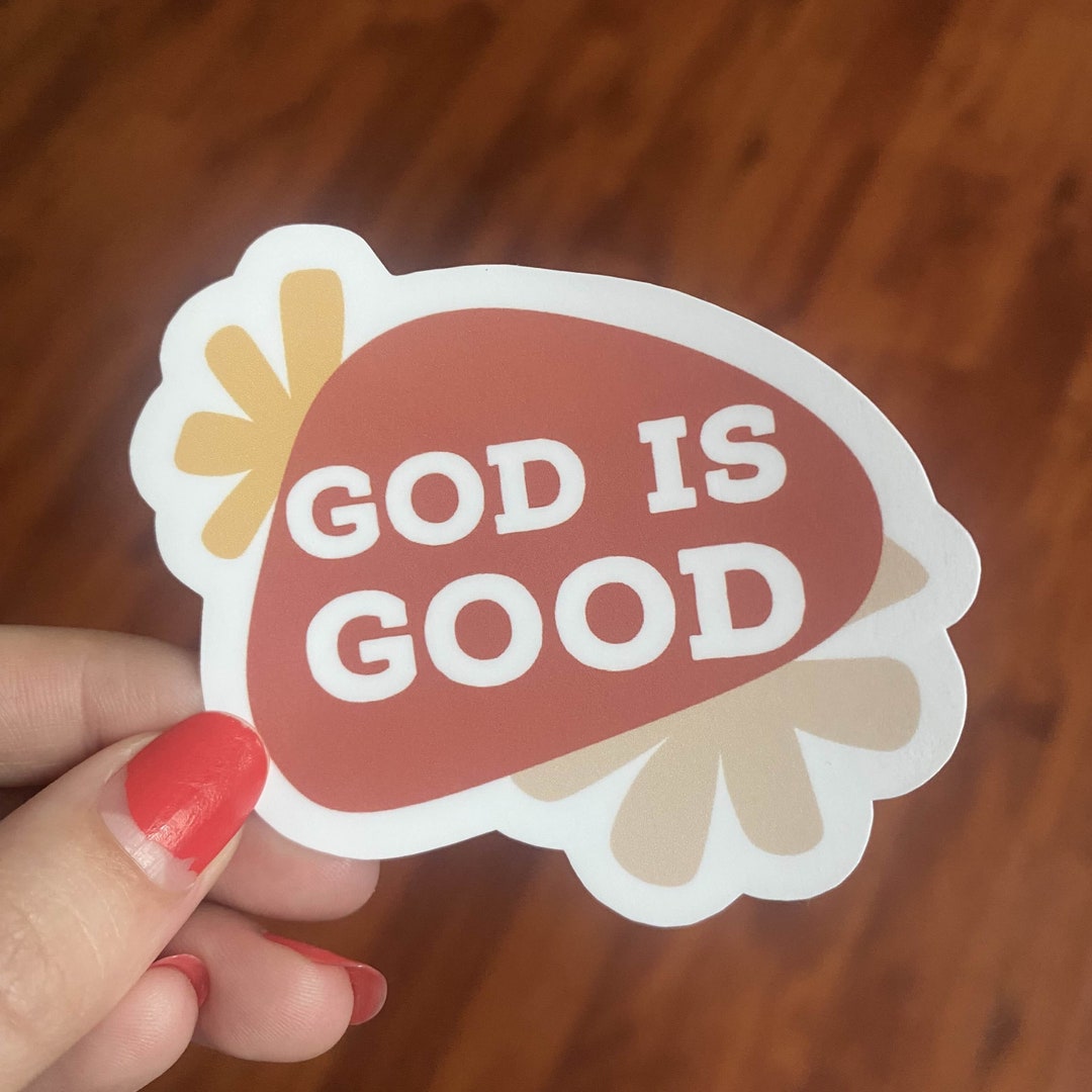 GOD IS GOOD Sticker Jesus Sticker Water Resistant, Glossy, Vinyl ...