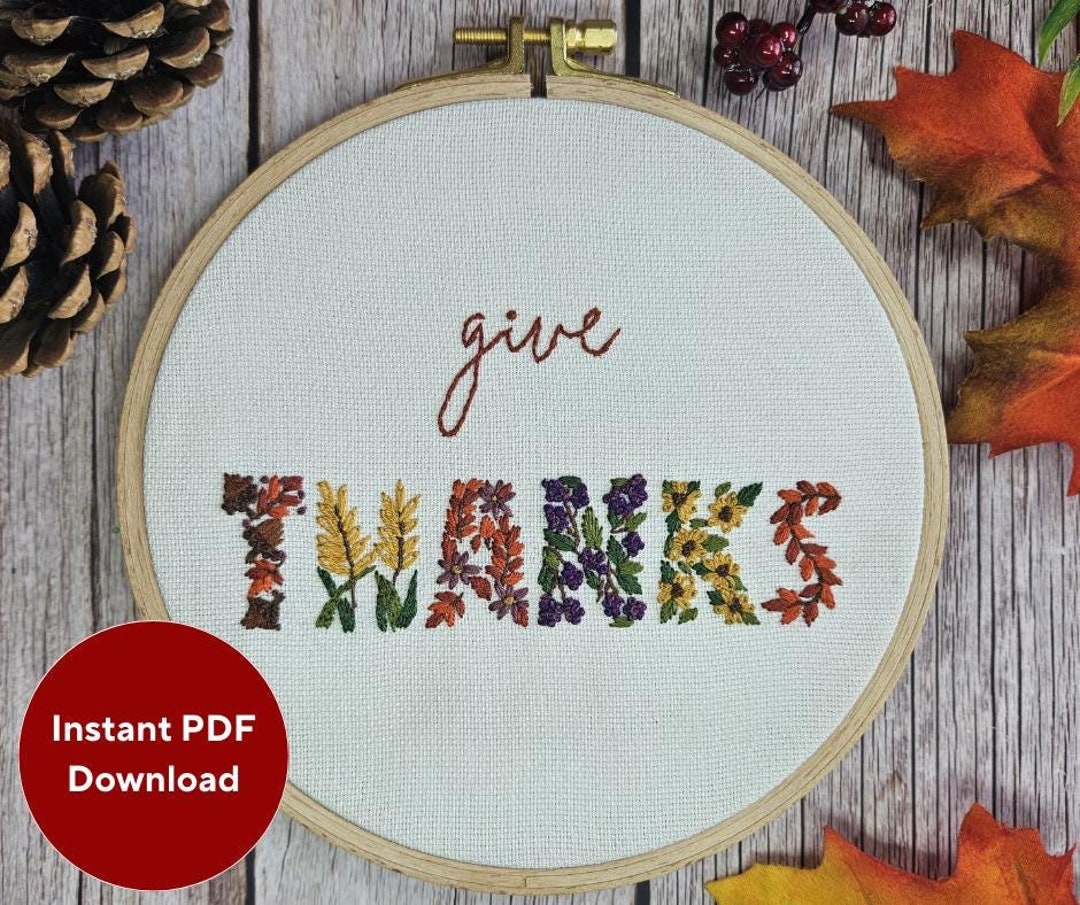 Give Thanks, Hand Embroidery Pattern PDF – Instant Download. Complete ...