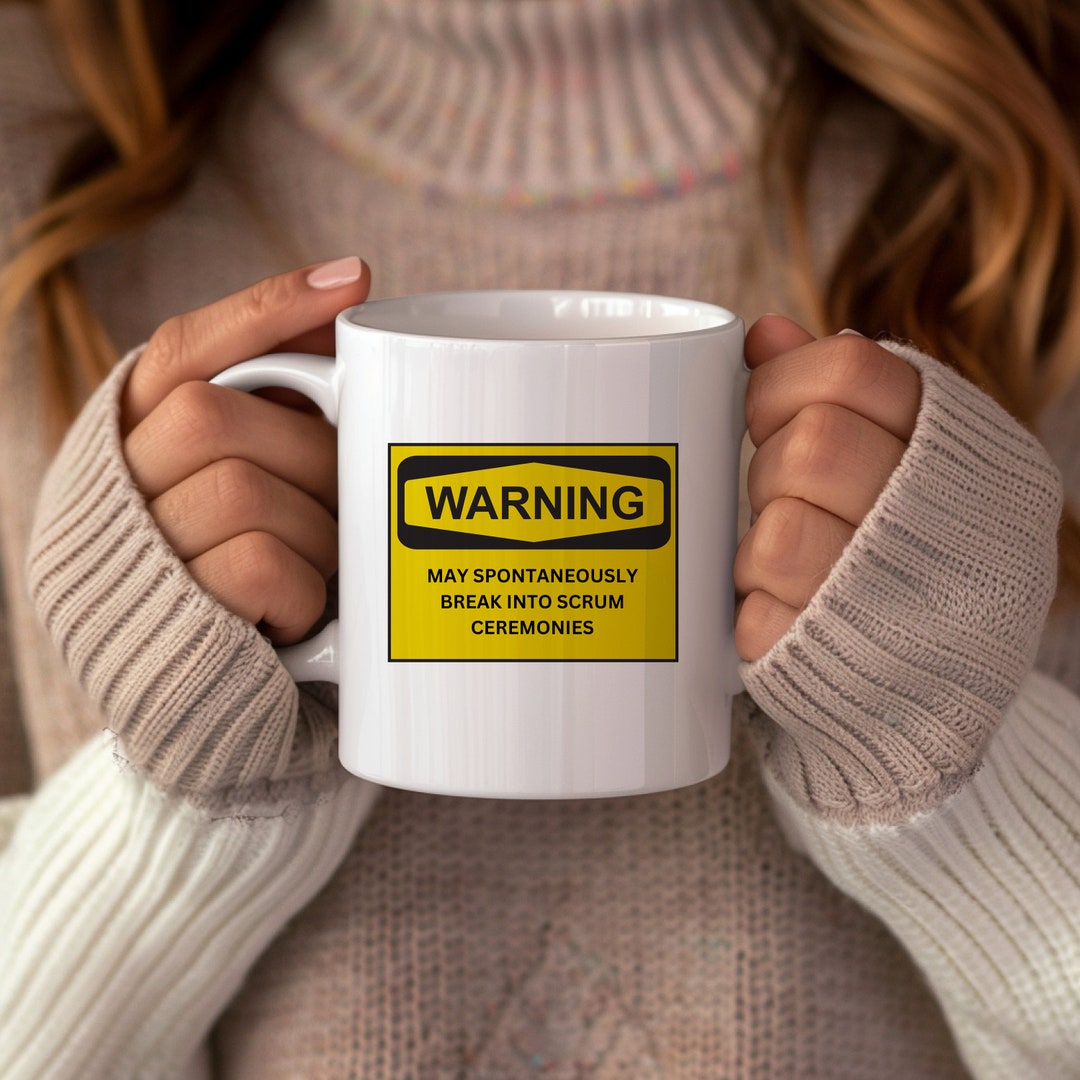 Warning: May Break Into Scrum Ceremonies, Project Manager Gift, Project ...