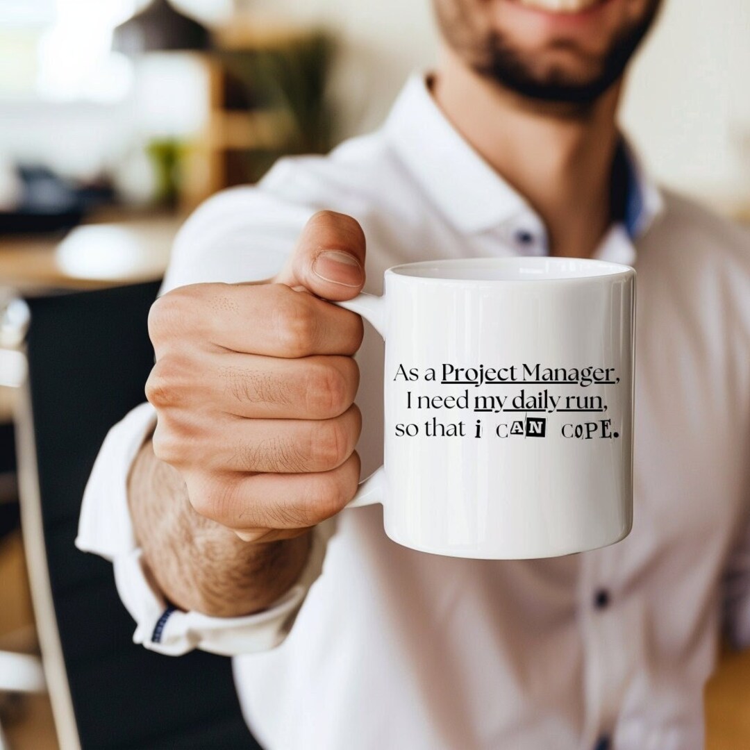 Project Manager User Story Need My Daily Run Mug, Project Manager Gift ...