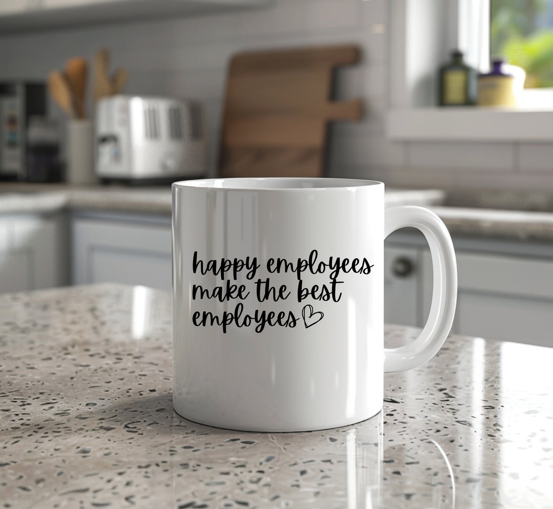 Happy Employees Make the Best Employees Mug, Project Manager Gift ...