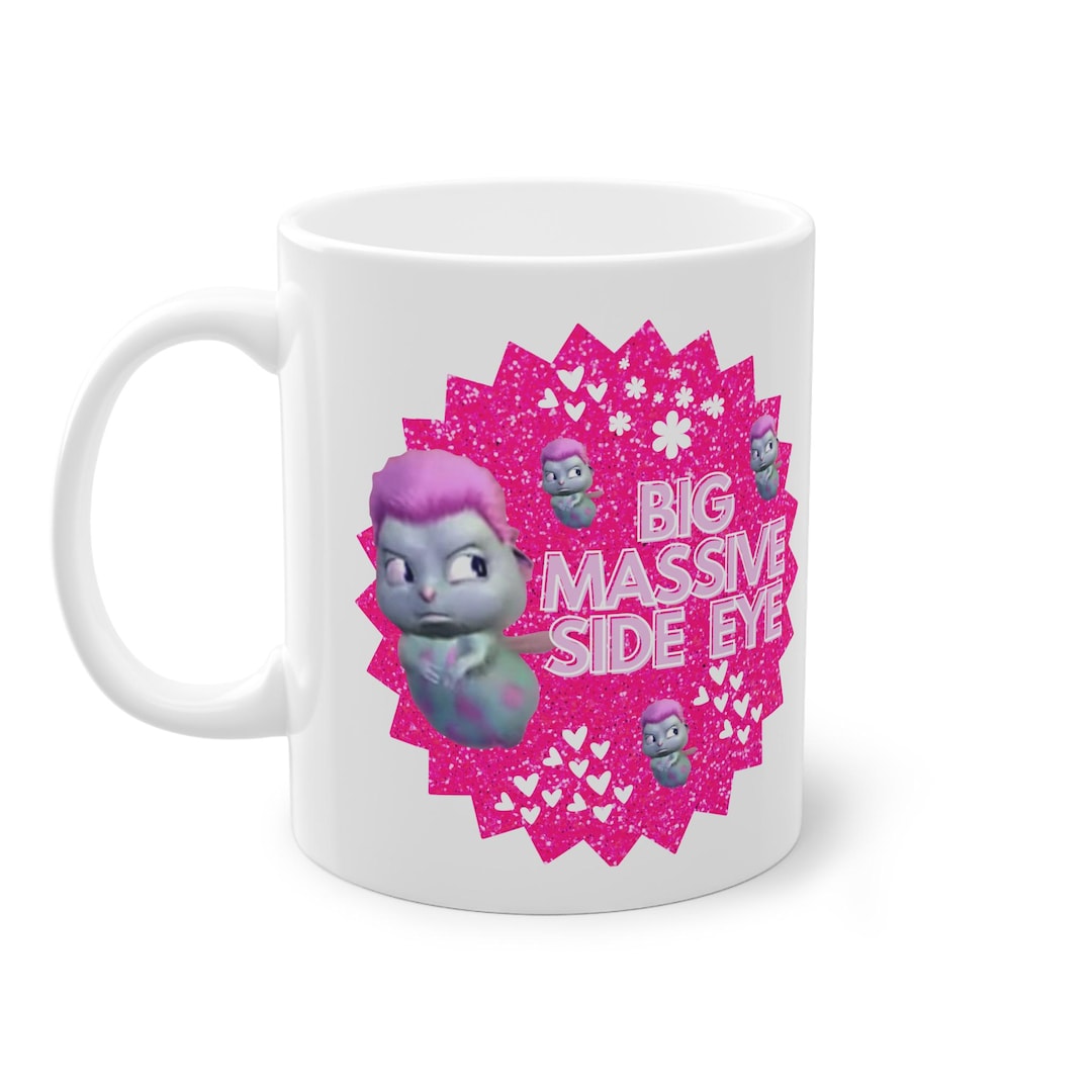 Coffee Mug Cute Funny Mug "massive Side Eye" Bibble Barbie Y2K Cheeky ...