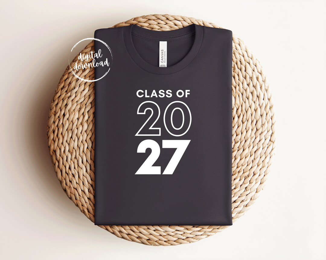 Modern Class of 2027 SVG | High School SVG | High School Shirt | Senior ...