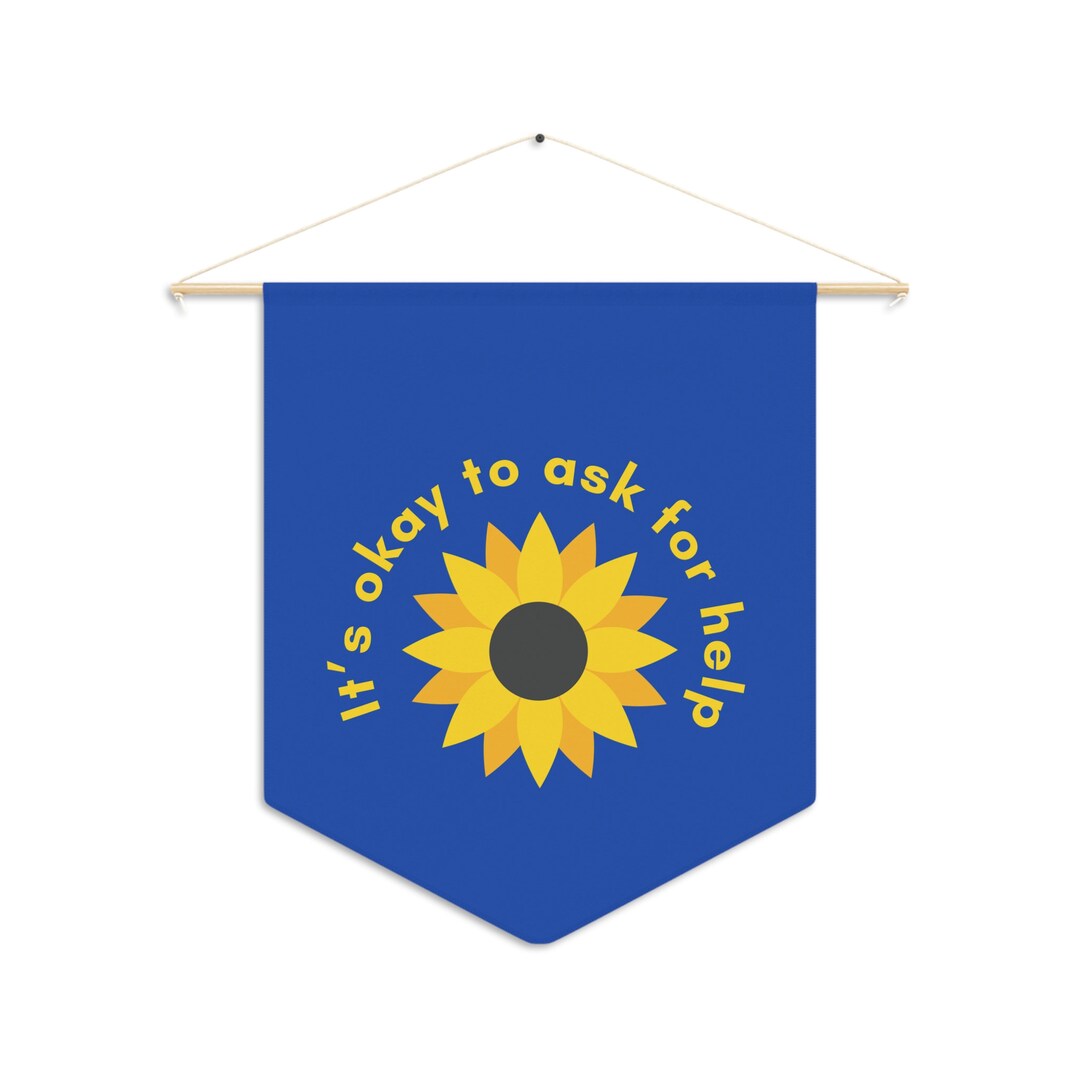 It's Okay to Ask for Help - Pennant for Therapists, Psychiatrists ...