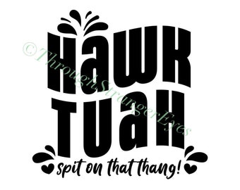 Hawk Tuah SVG Spit on That Thang SVG, Tik Tik Meme Digital Download ...