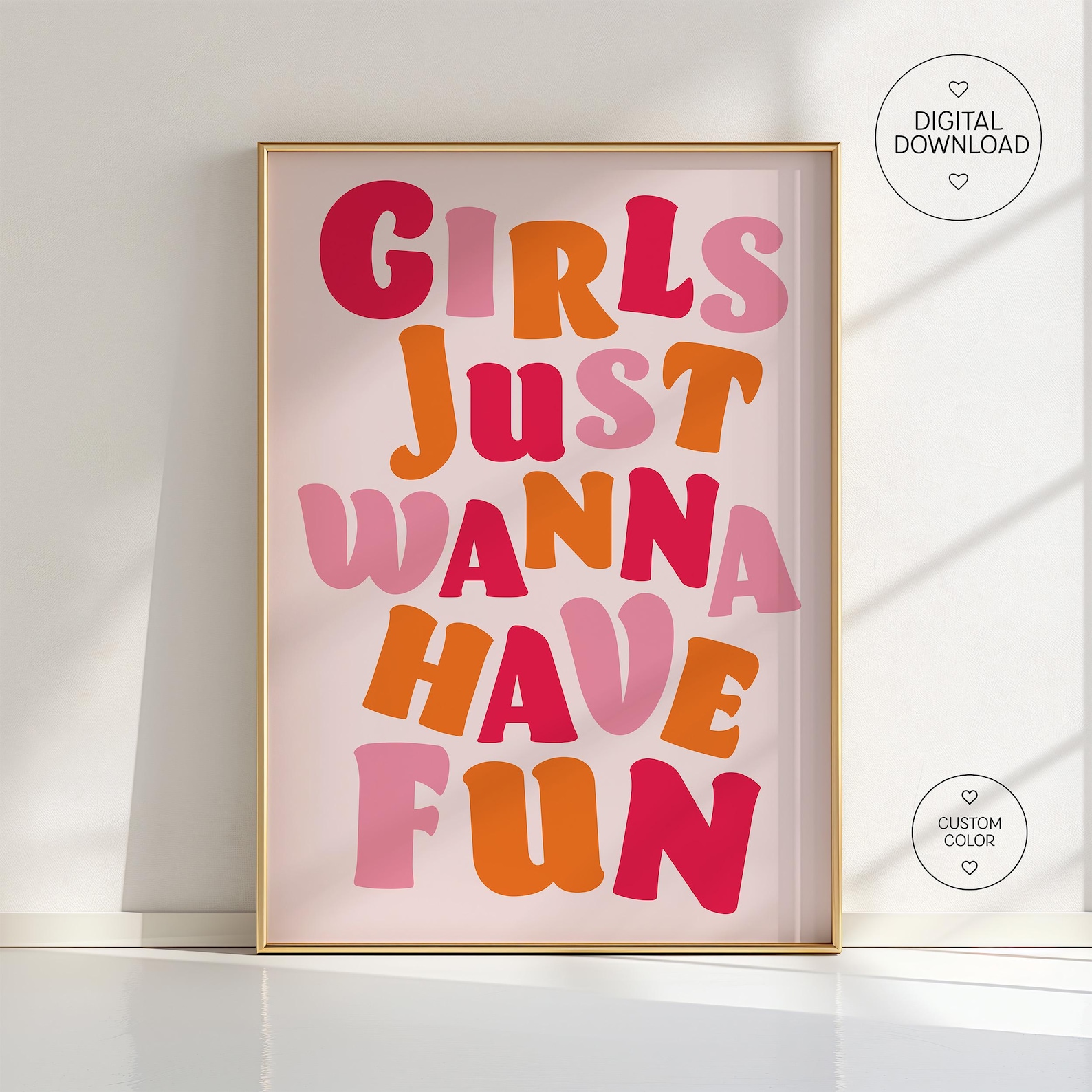 Girls Just Wanna Have Fun Poster – Dopamine Decor Wall Art, Custom ...