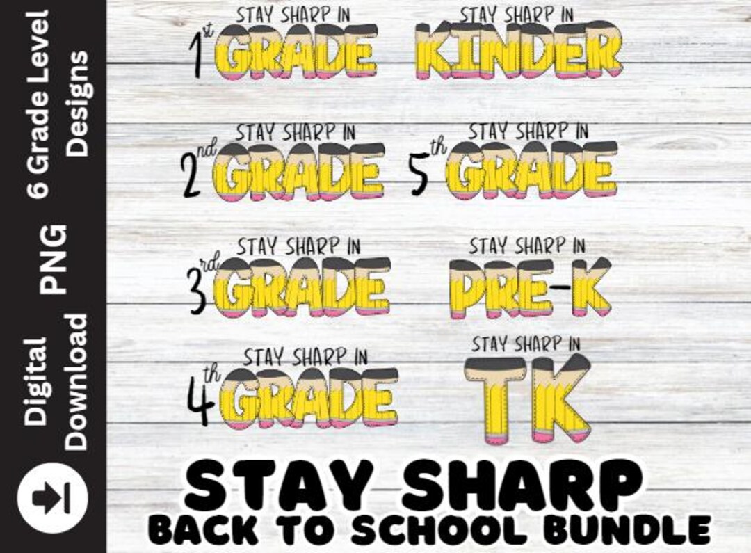 Stay Sharp School Grade Level PNG First Day of School Png Teacher ...
