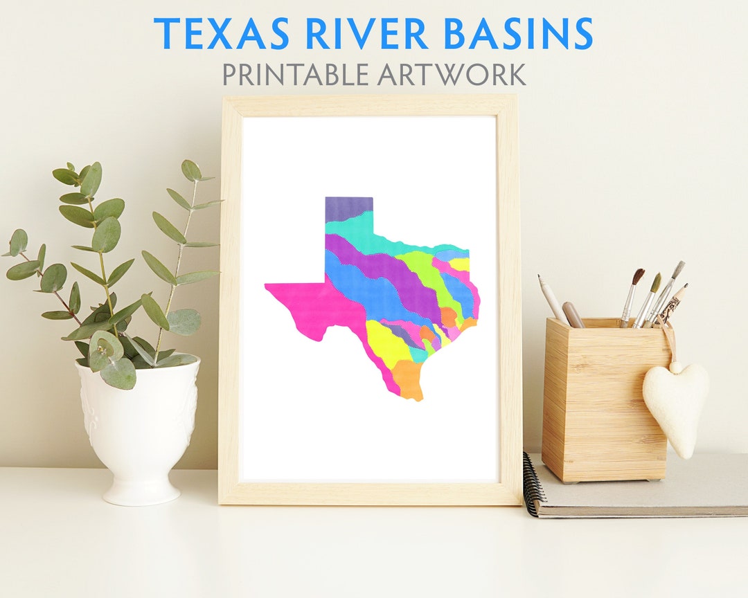 Texas River Basins - Printable Wall Art - Texas Printable Art - Poster ...