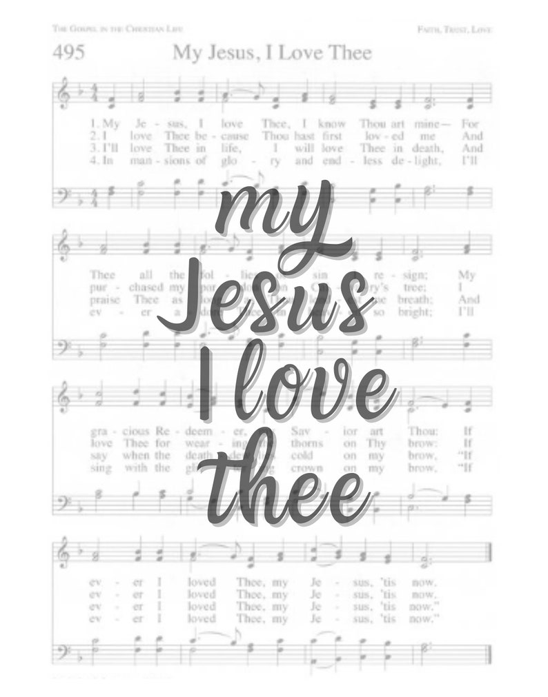 My Jesus I Love Thee | Printable Bible Hymn Wall Art | Wall Art ...