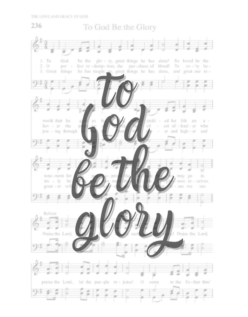 To God Be the Glory Hymn Print | Christian Wall Art (digital Download ...