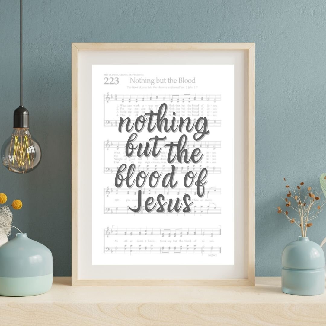 Nothing but the Blood of Jesus | Printable Bible Hymn Wall Art | Wall ...