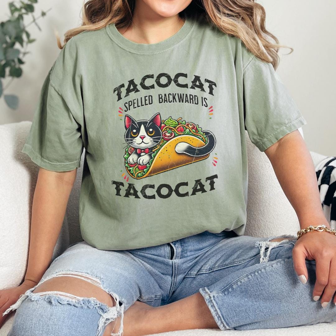 Funny Tuxedo Cat Taco Comfort Colors T-shirt,-tacocat Spelled Backward ...