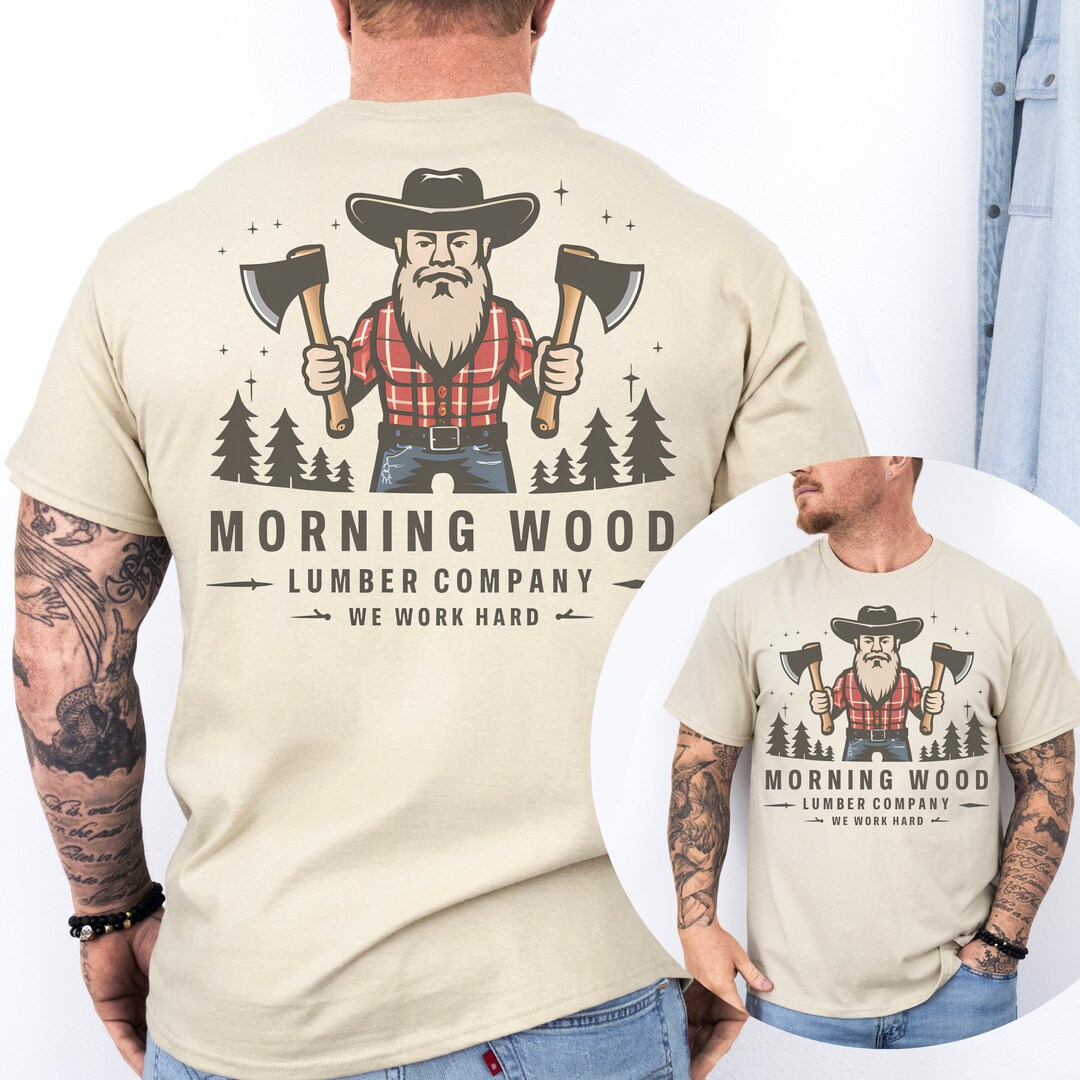 Morning Wood PNG, Morning Wood Lumber Company Png, Snarky T-shirt PNG ...