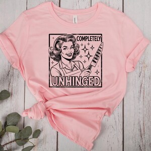 Completely Unhinged PNG, Retro Unhinged Girl PNG, Trendy Vintage Retro ...
