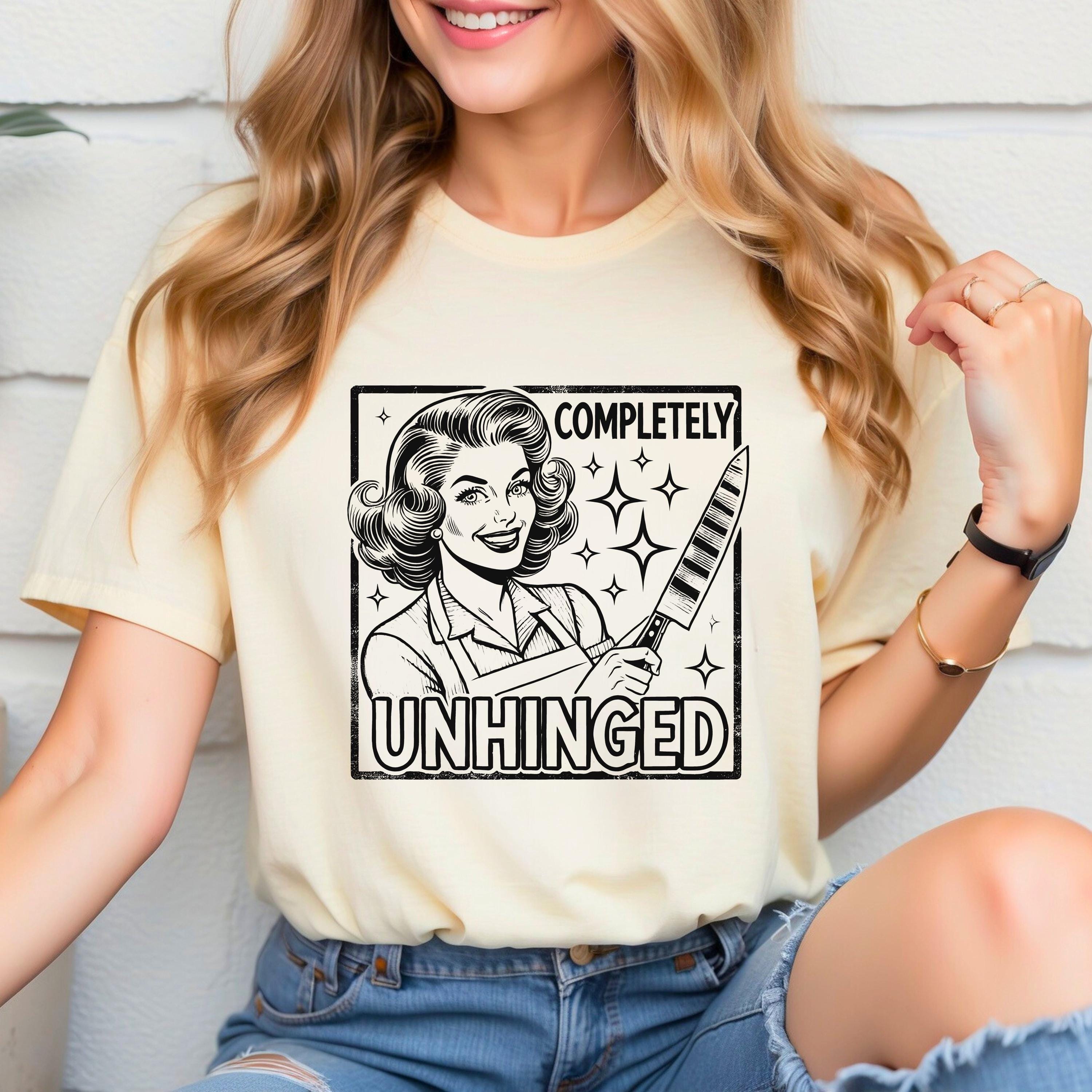 Completely Unhinged PNG, Retro Unhinged Girl PNG, Trendy Vintage Retro ...