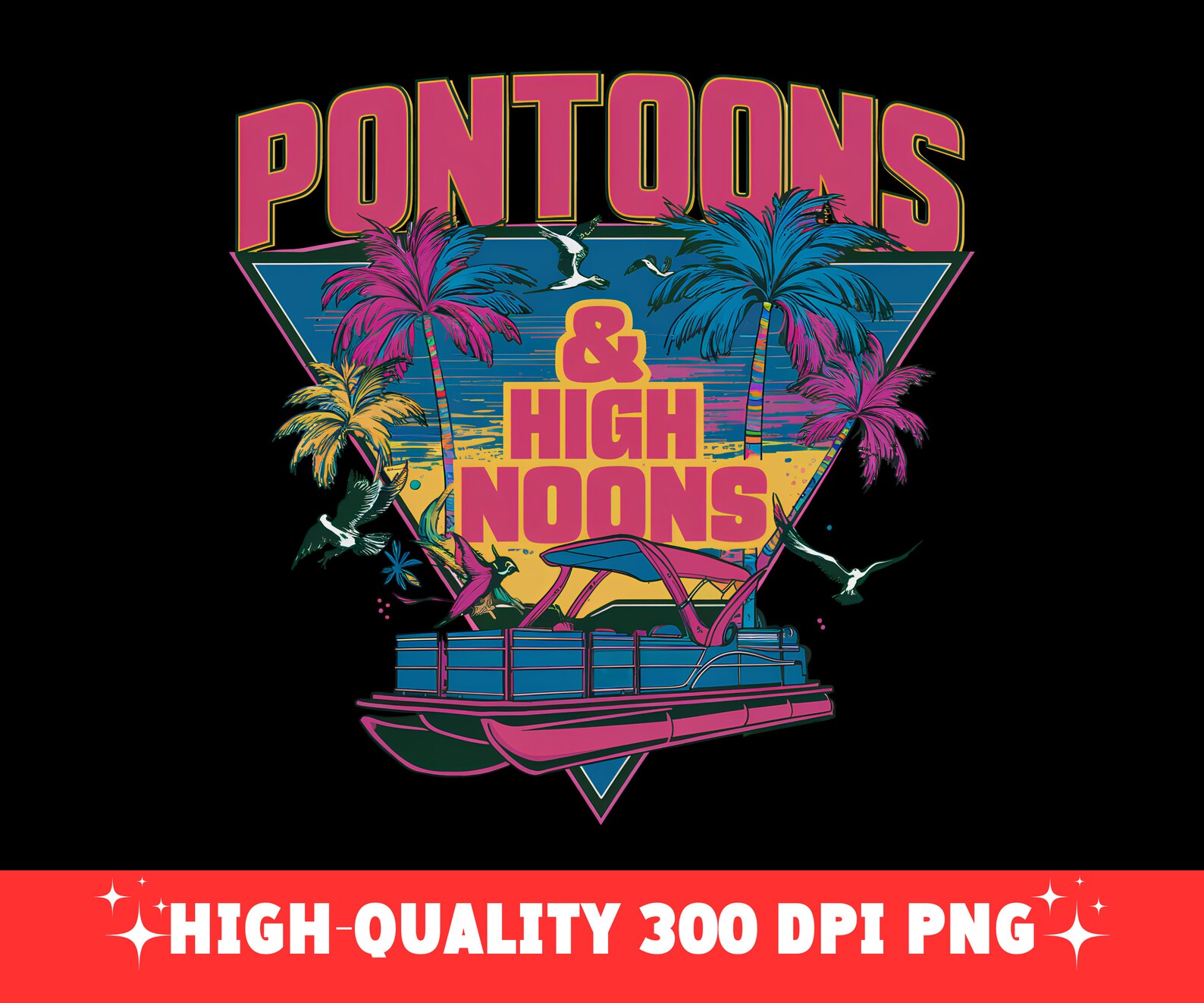 Pontoons and High Noons PNG, Pontoon Png, Lake Png, Lake Shirt Png ...