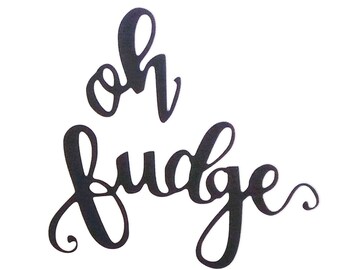 Fudge Sign | Etsy