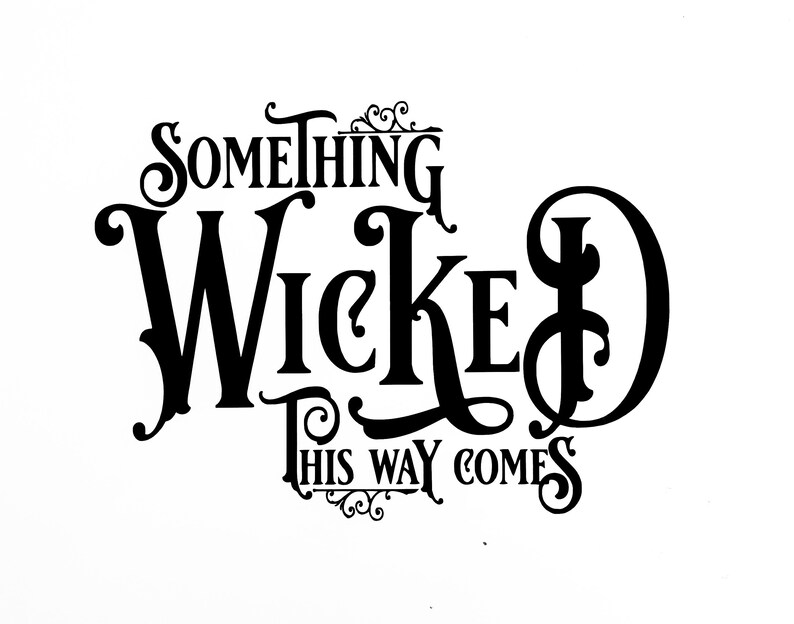 WICKED Decal Something Wicked This Way Comes Decal Gothic - Etsy