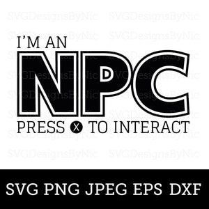NPC Non Playing Character, Funny Gaming SVG, T-shirt Design, Gamer ...