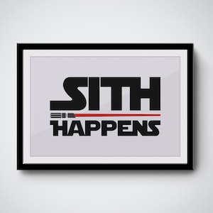 Sith Happens SVG, Funny Star Wars SVG, Lightsaber, Darth, Skywalker ...