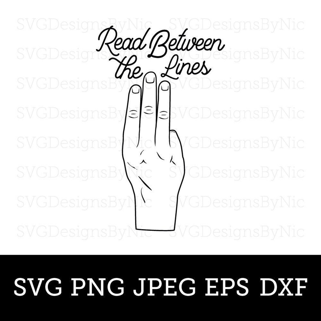Read Between the Lines, Funny SVG, T-shirt Design, Gift, Cricut File ...