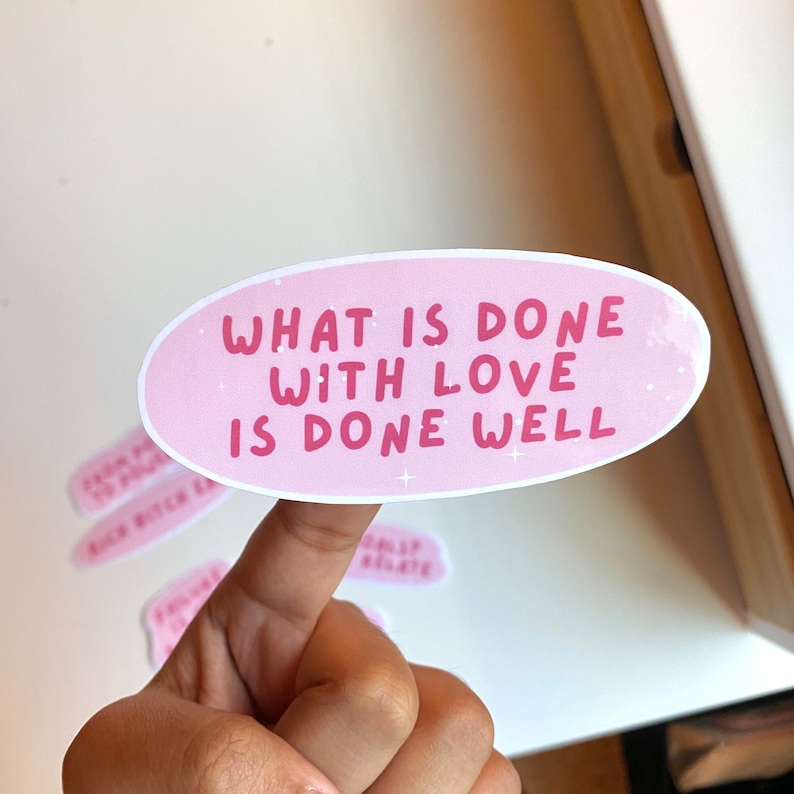 What is Done With Love is Done Well - Inspirational Vinyl Stickers ...