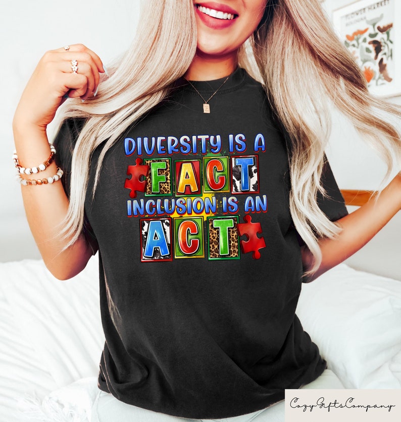 Special Education Teacher T-shirt, Diversity is A Fact Inclusion is an ...
