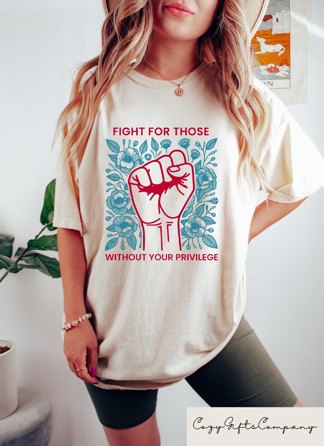 Retro Comfort Activism Tshirt, Fight for Those Without Your Privilege ...