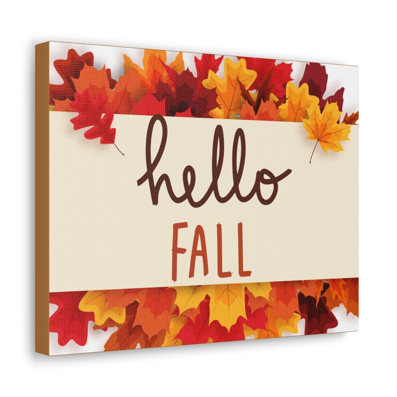 Hello Fall Autumn Theme Canvas Gallery Print - Multiple Sizes - Welcome ...